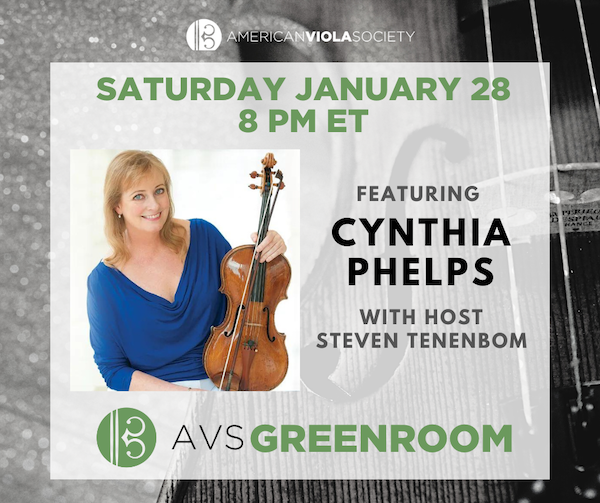 AVS Greenroom with Cynthia Phelps - Welcome to the American Viola Society!